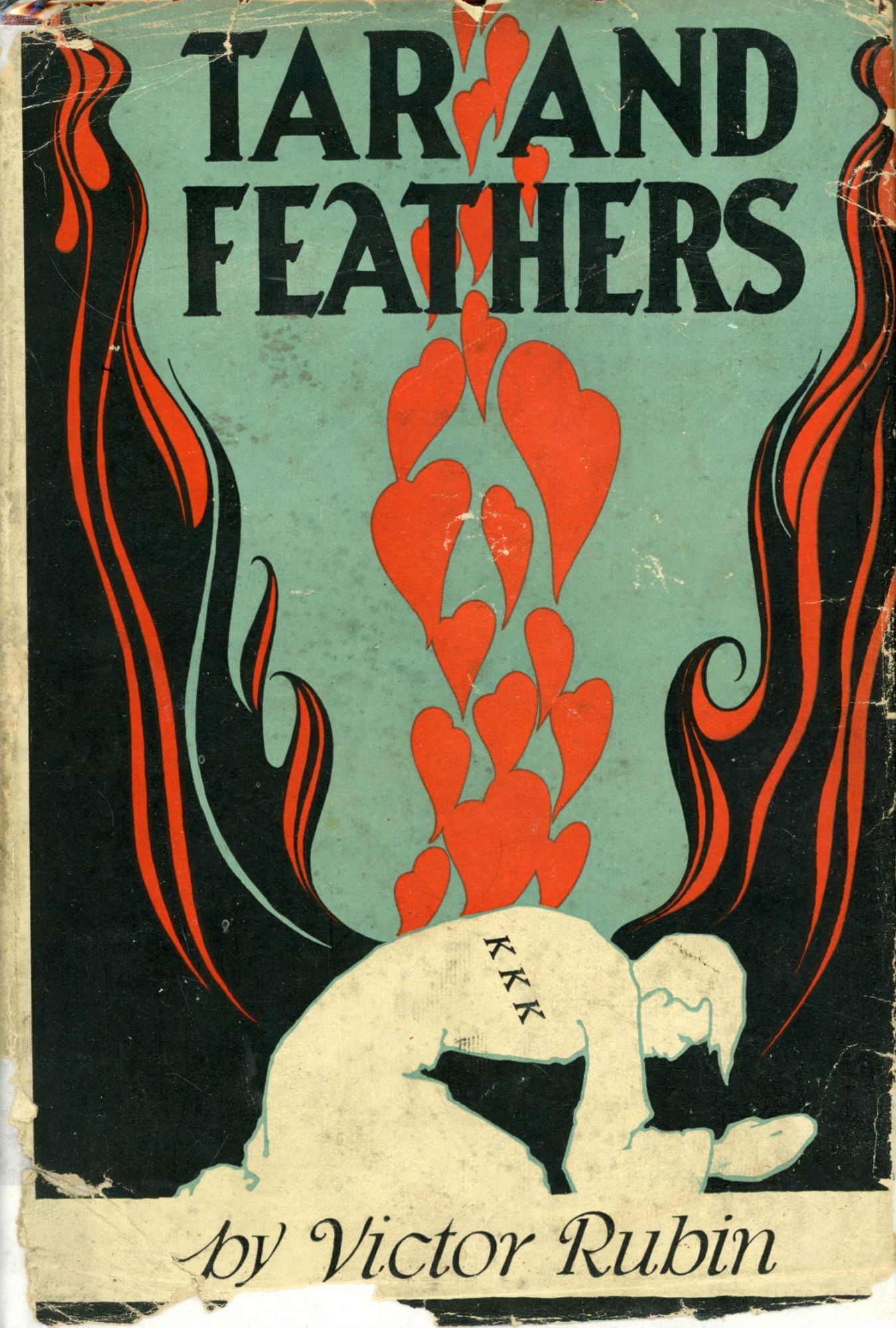 TAR AND FEATHERS: AN ENTRANCING POST-WAR ROMANCE IN WHICH THE KU KLUX ...