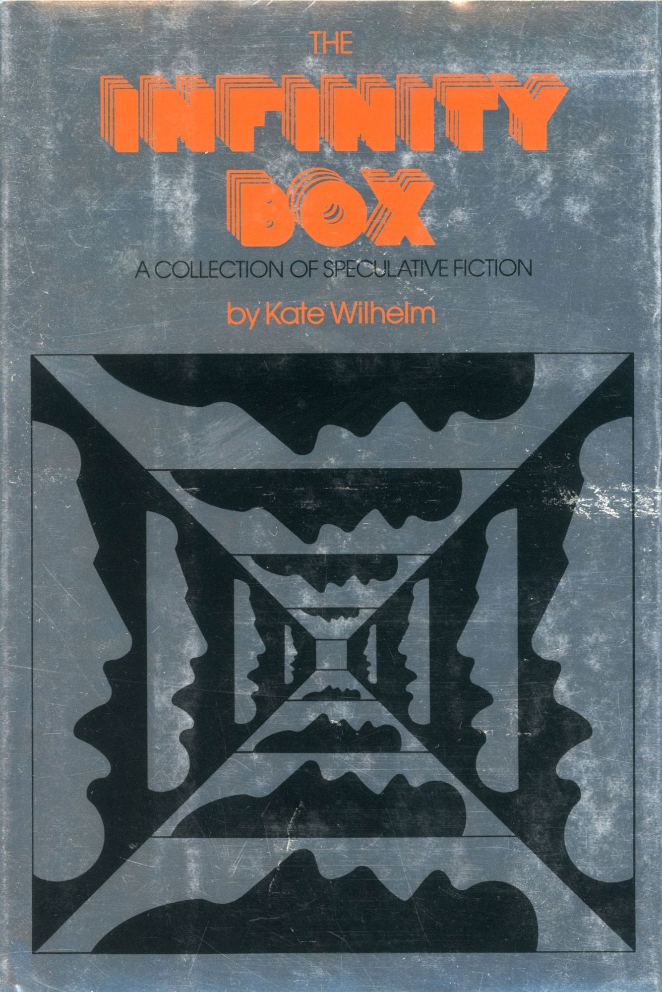 THE INFINITY BOX: A COLLECTION OF SPECULATIVE FICTION | Kate Wilhelm ...