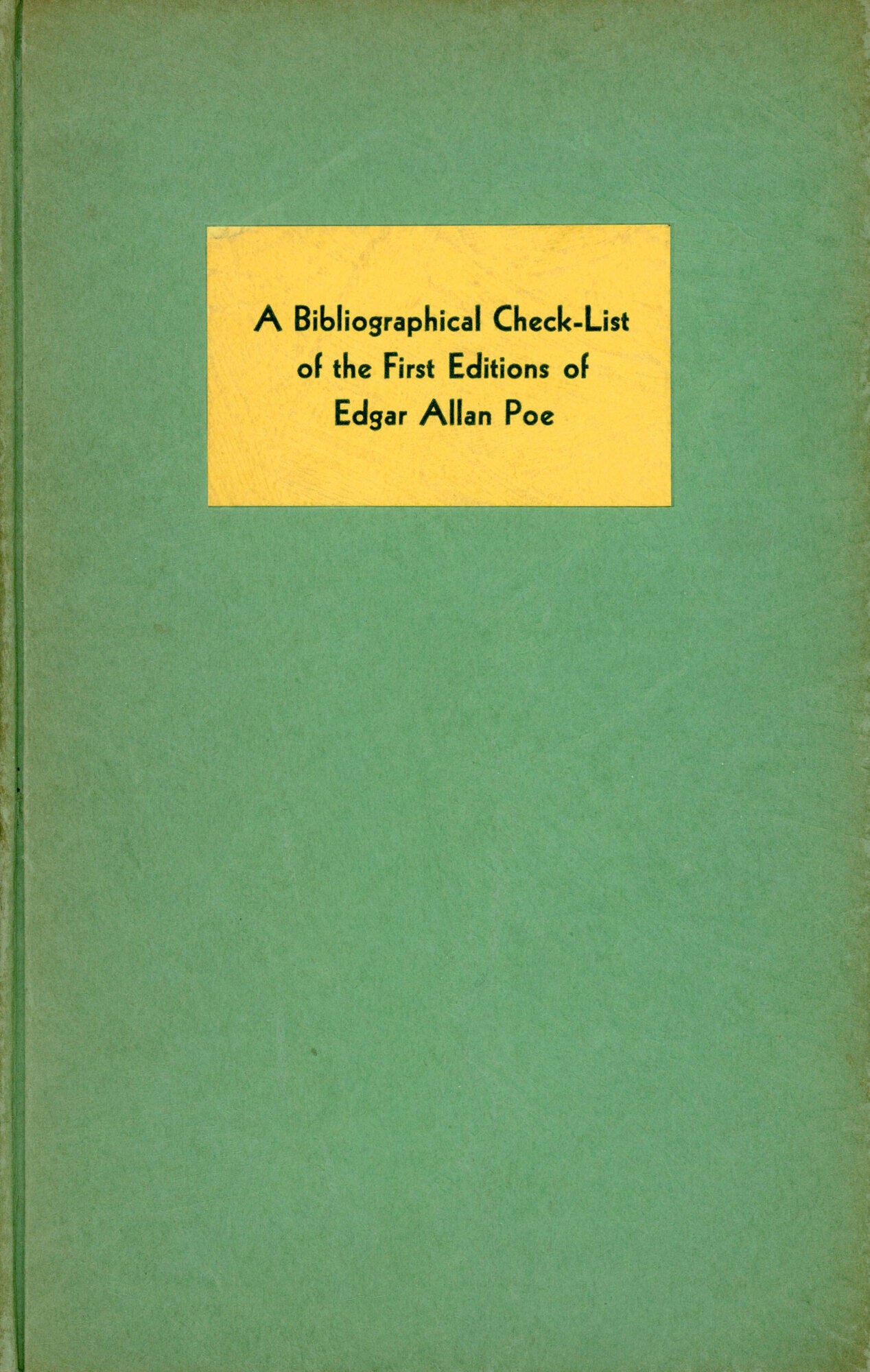 A CENSUS OF FIRST EDITIONS AND SOURCE MATERIALS BY EDGAR ALLAN POE IN ...