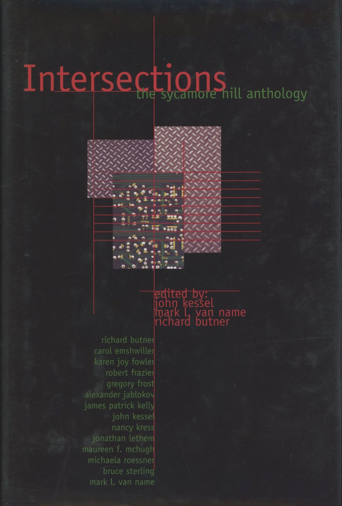 INTERSECTIONS: THE SYCAMORE HILL ANTHOLOGY | John Kessel, Mark L. Van ...